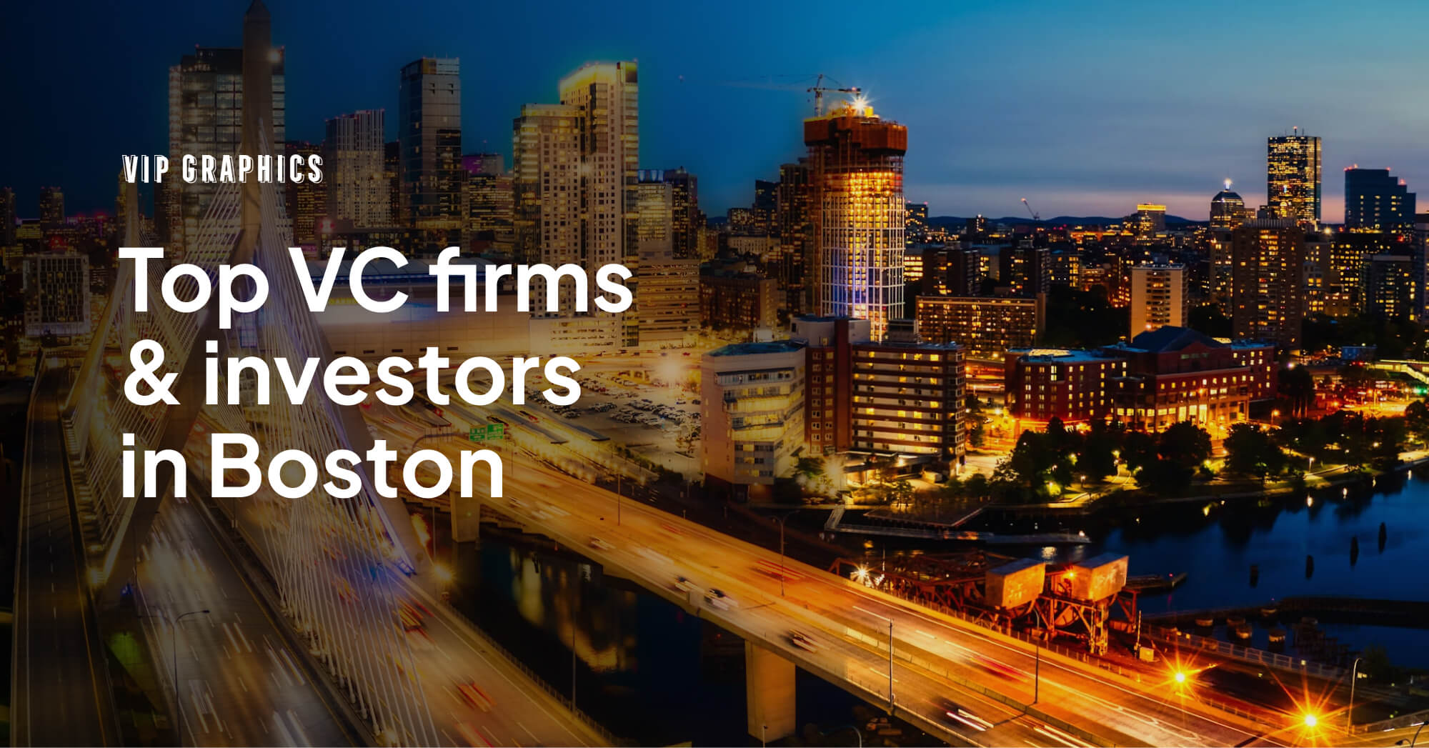 Top 10 investors & VC firms in Boston – VIP Graphics
